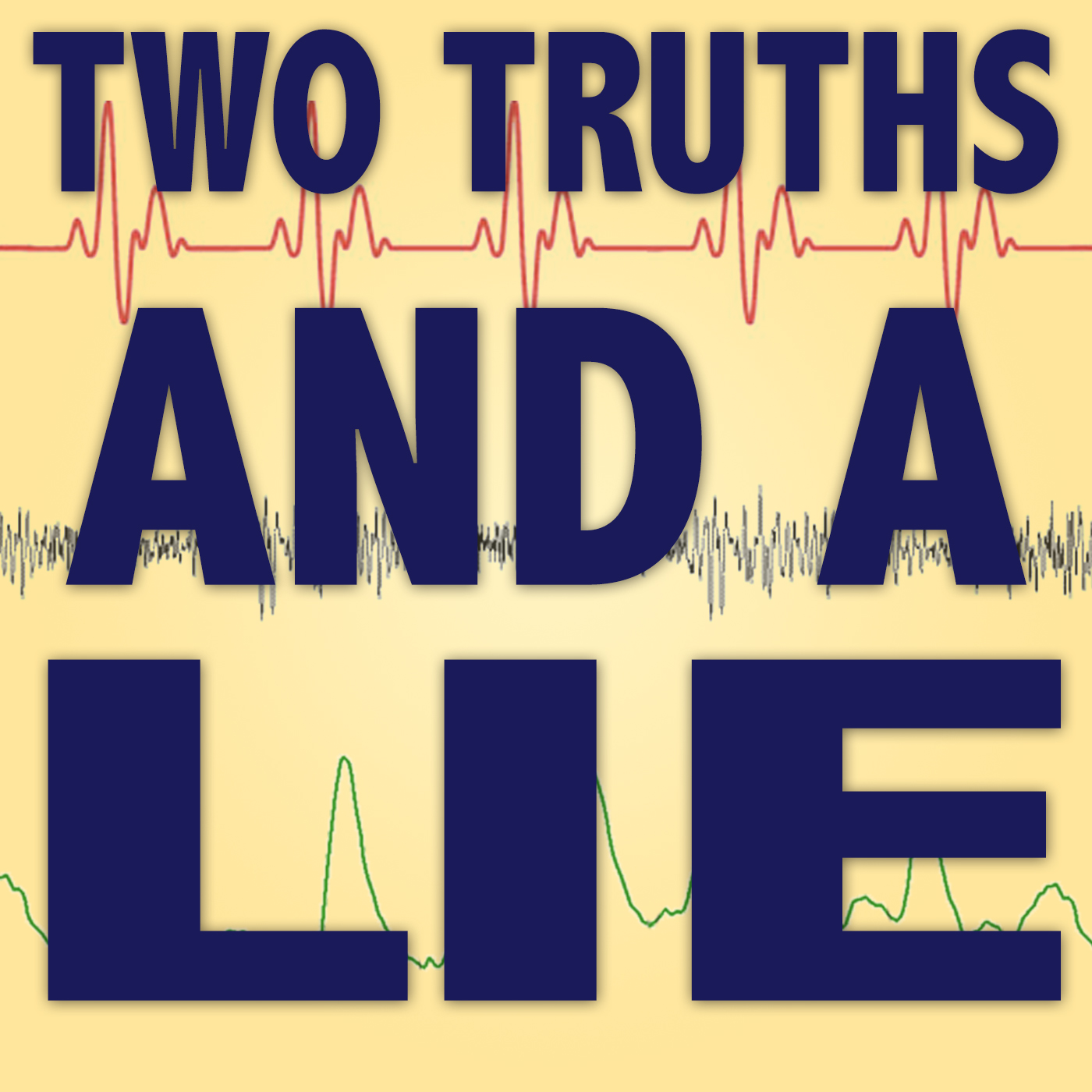 Two Truths And A Lie Listen Via Stitcher For Podcasts
